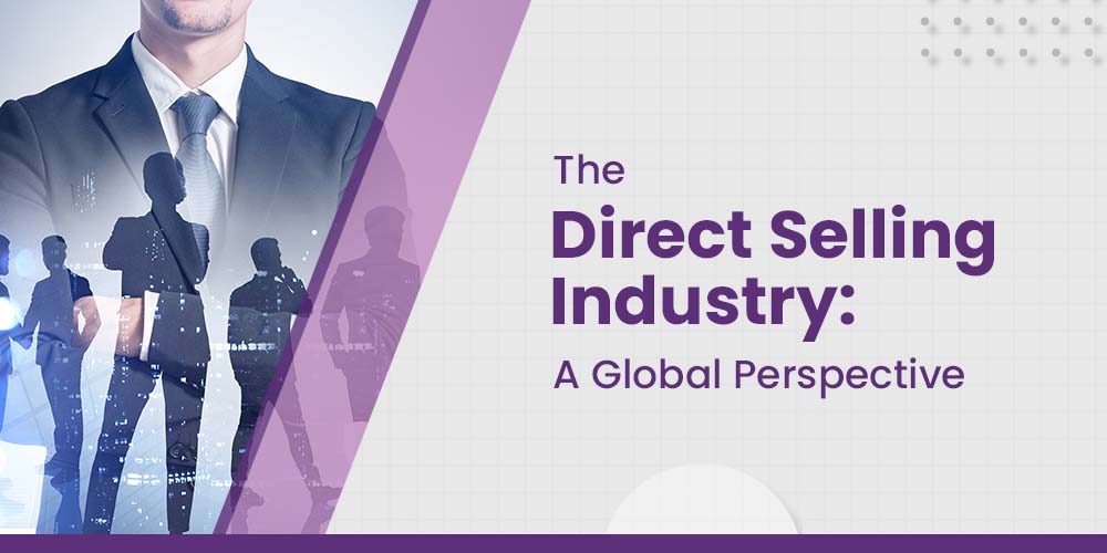 The Direct Selling Industry: A Global Perspective